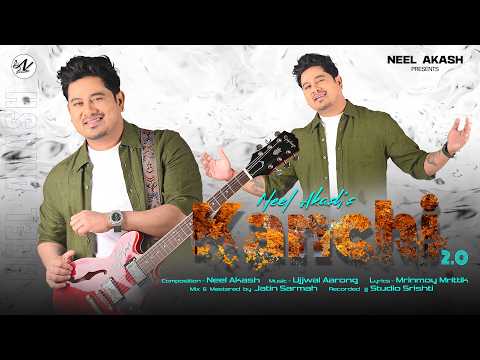Kanchi 2.0 || Neel Akash || Ujjwal Aarong || Mrinmoy Mrittik  || New Assamese Song 2026