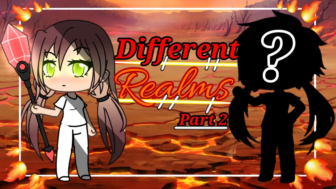 Different Realms • Part 2! • {Read description} - YouTube