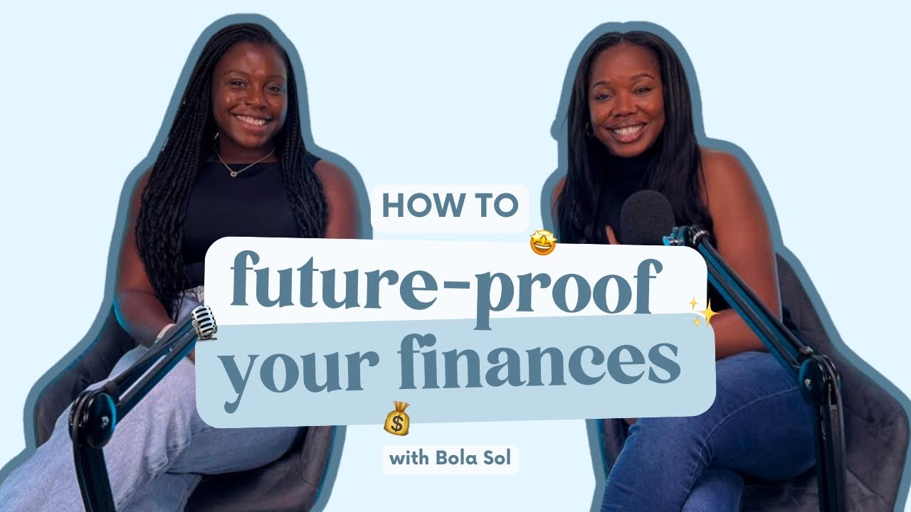 How to Future Proof Your Finances with Bola Sol - YouTube