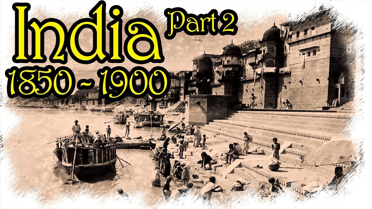 India in 1850 -1900 Part 2 | Old & Rare Photos | Time Travel | Vintage ...