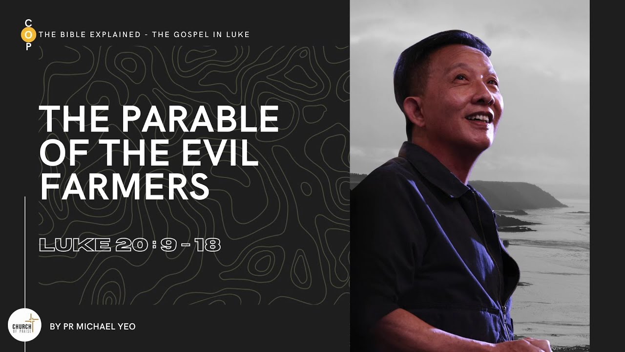 The Bible Explained | The Parable of The Evil Farmers, Luke 20:9-18 ...