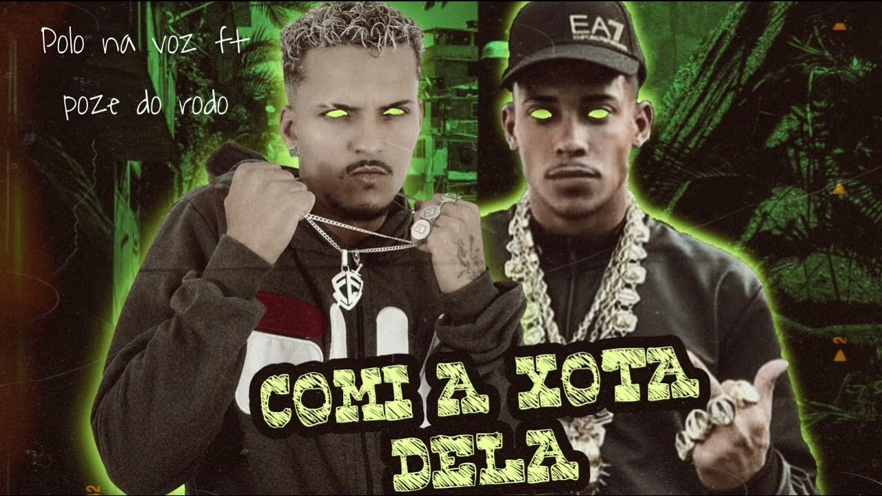 MC POLO FEAT MC POZE DO RODO - COMI A XOTA DELA - (REMIX BREGA FUNK) - YouTube Music
