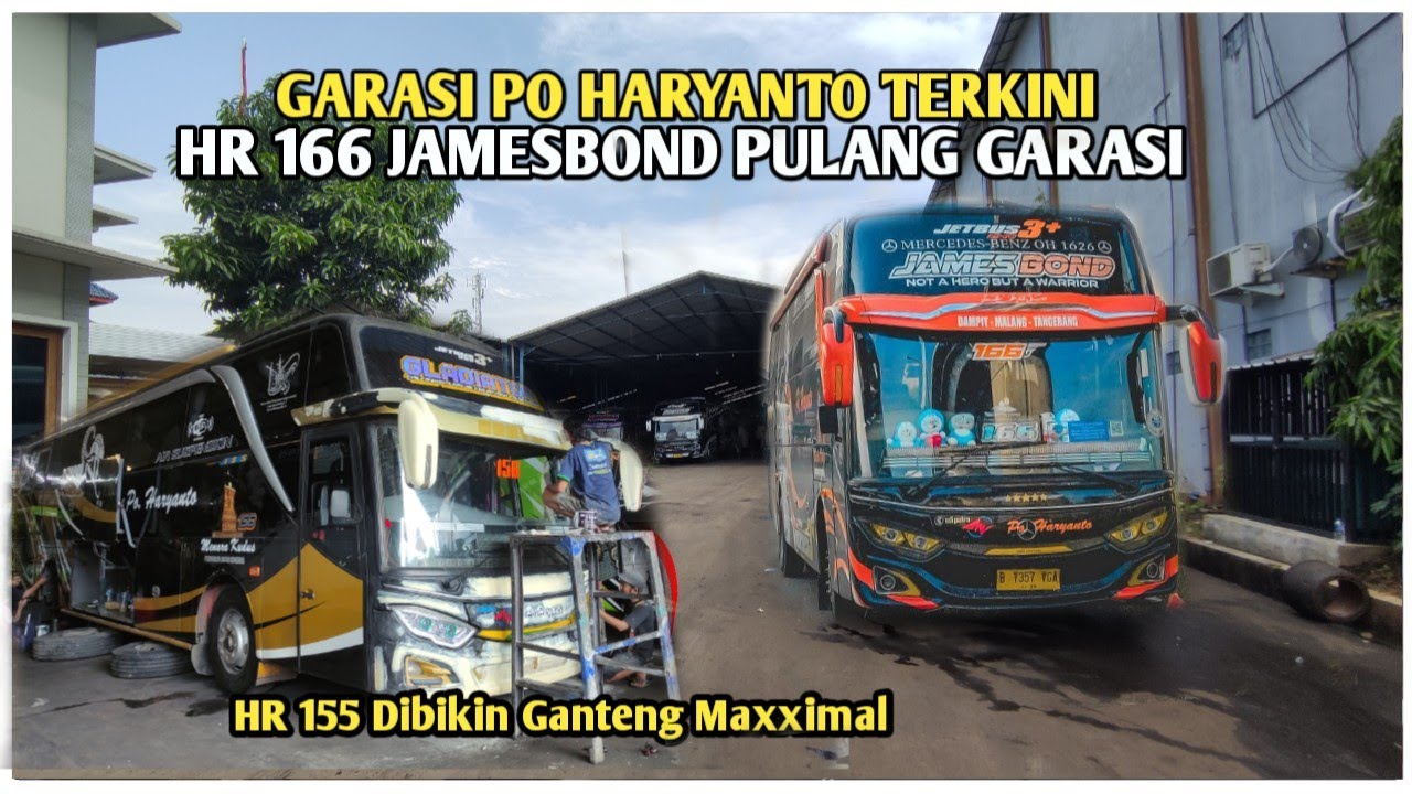 GARASI PO HARYANTO TERKINI HR 166 JAMESBOND PULANG KE KUDUS | HR 155 Dibikin Ganteng Maxximal ...