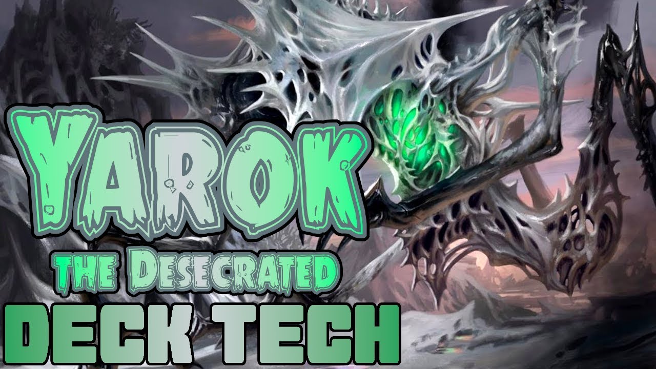 Yarok, the Desecrated | Primal Surge Deck Tech - YouTube