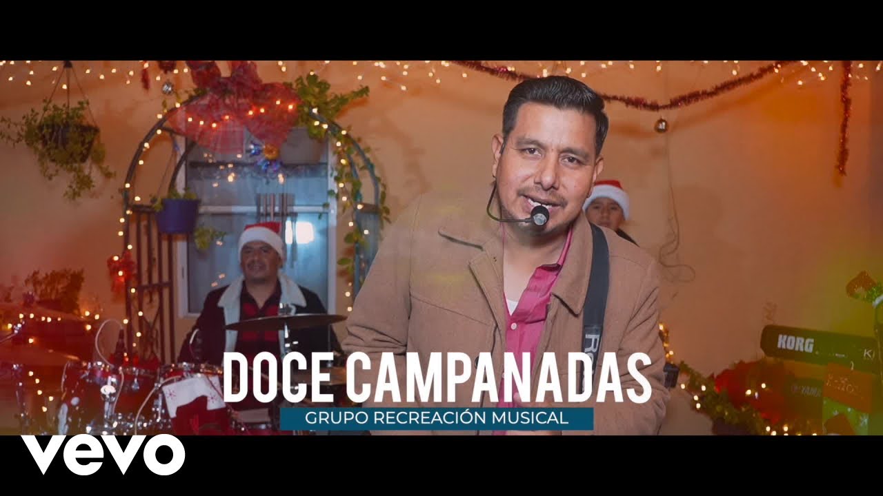 Grupo Recreación Musical - Doce Campanadas (Official Music Video) - YouTube