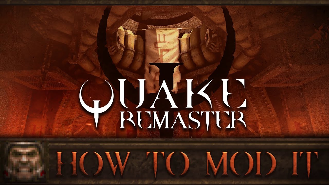 How to Mod the QUAKE Remaster - YouTube