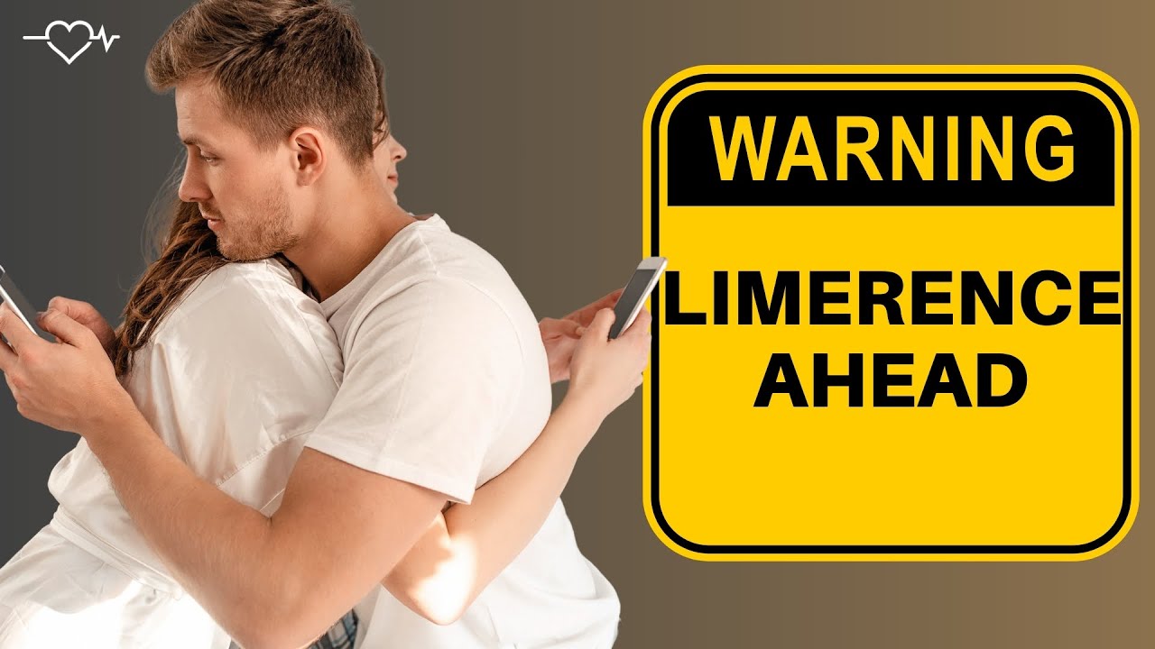 13 Warning Signs You Might Be In LIMERENCE - YouTube