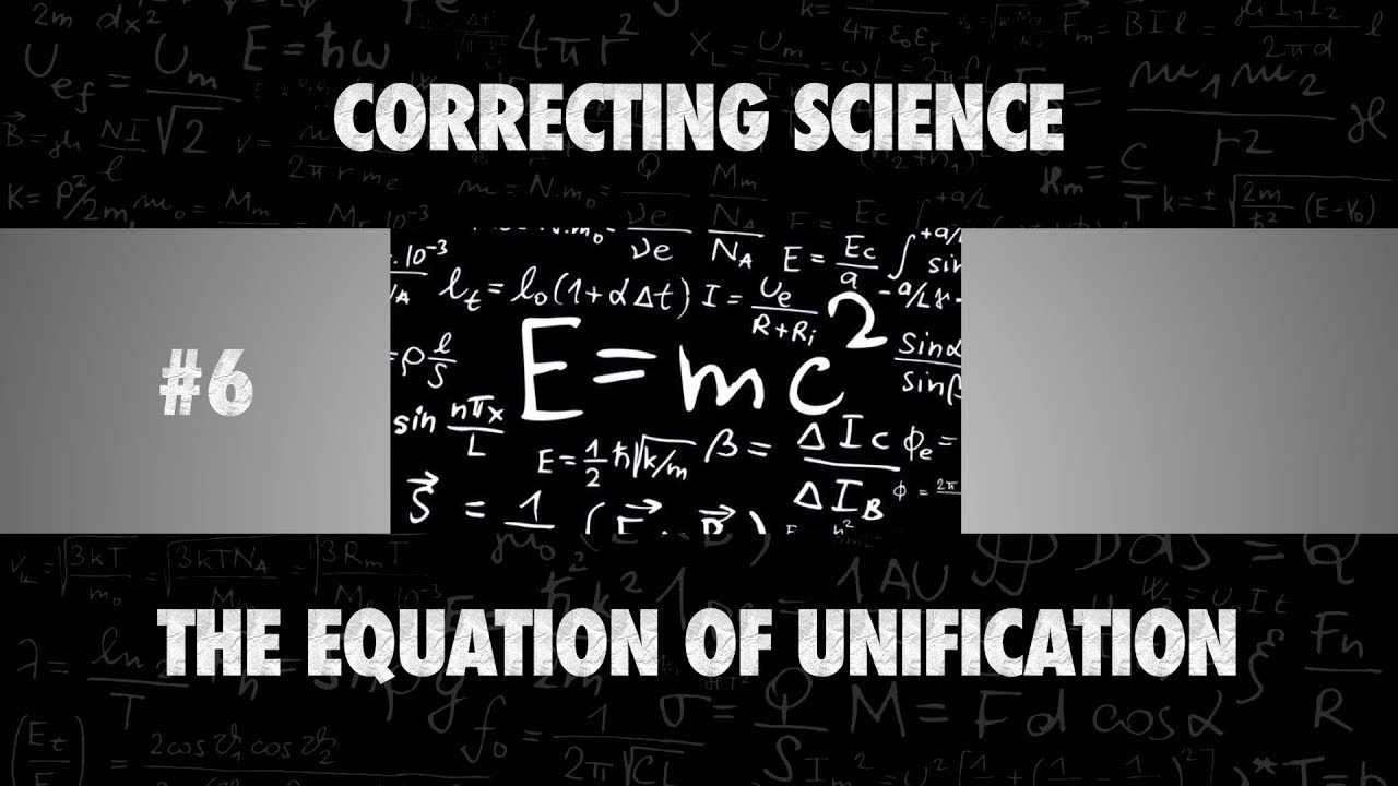 #6 The Equation of Unification - YouTube
