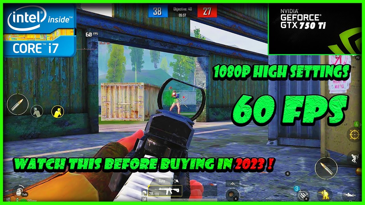 PUBG MOBILE - GTX 750 Ti + i7-4790 | HD + 60 FPS | 1080p (Benchmarks ...