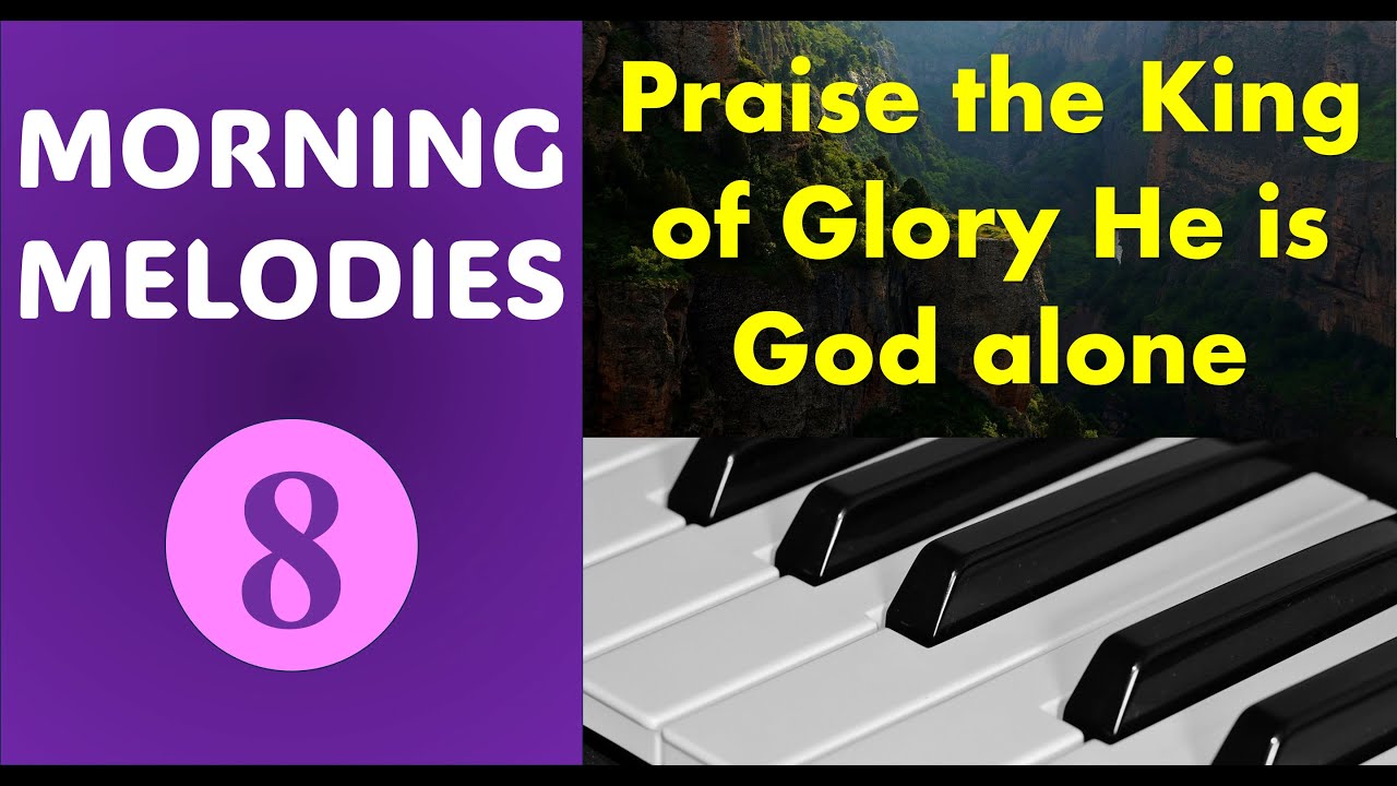Praise the King of Glory | Instrument | Keyboard Notes|TPM Song 267 ...