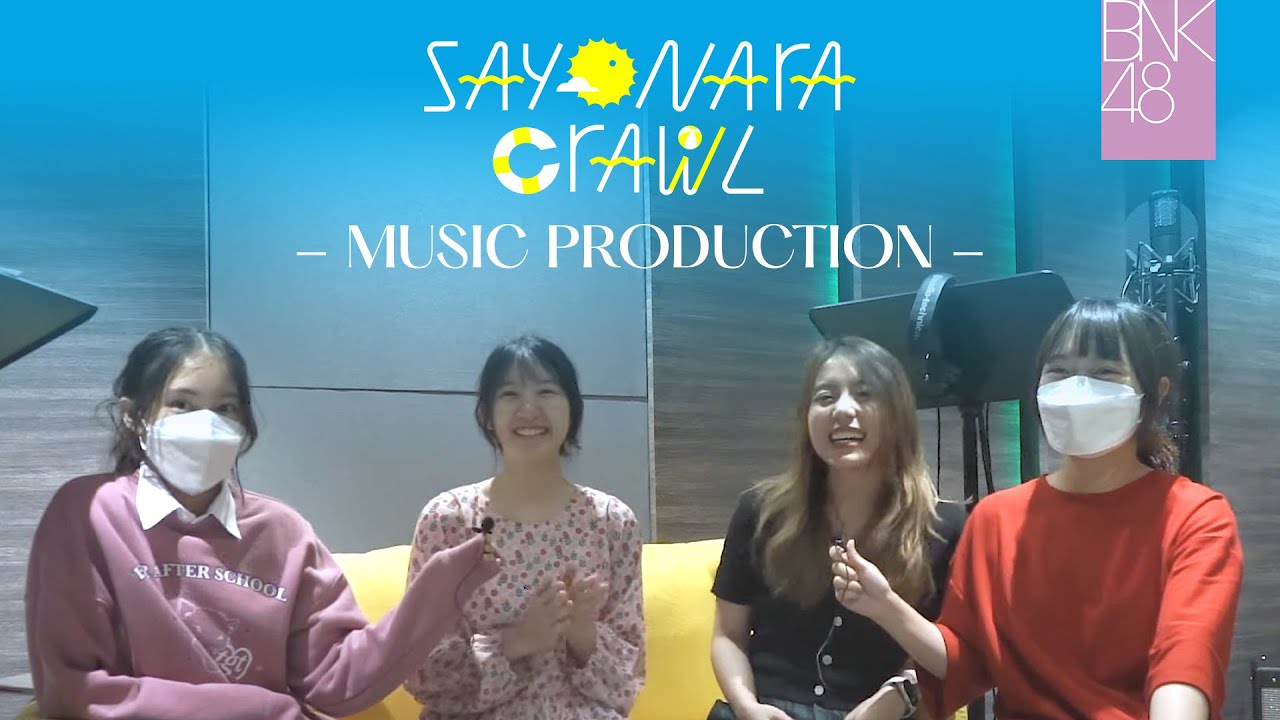 【Behind The Scenes】"Sayonara Crawl" Music Production / BNK48 - YouTube