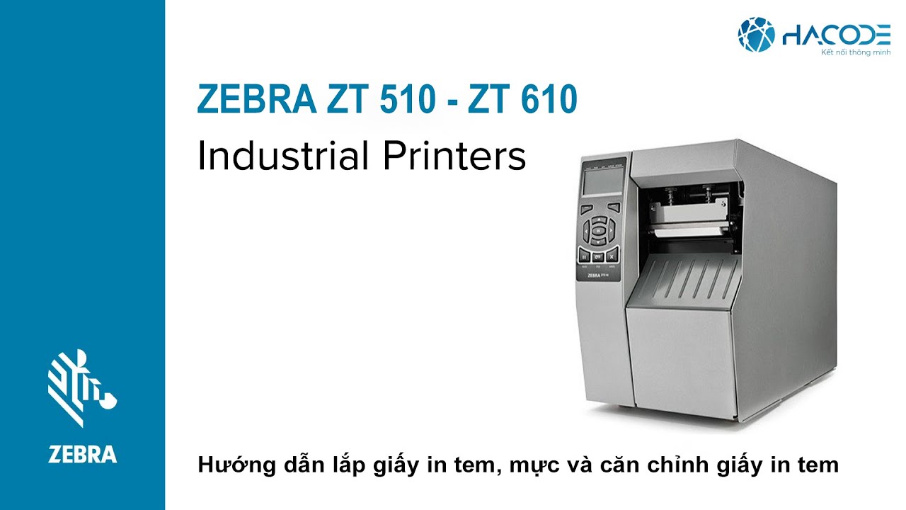 Máy in Zebra ZT610 Hướng dẫn lắp giấy mực, căn chỉnh cảm biến - YouTube