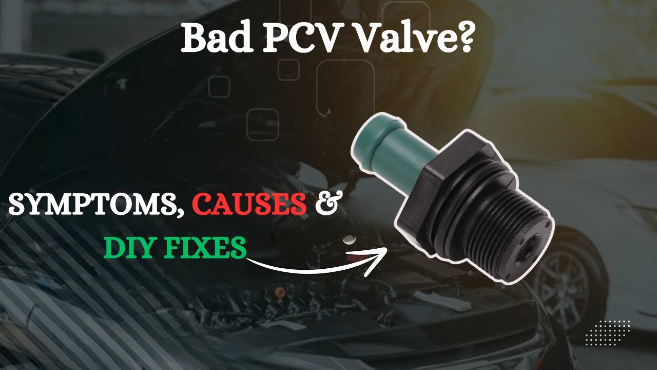 Common Causes And Symptoms Of A Bad PCV Valve (& DIY Fixes) - YouTube