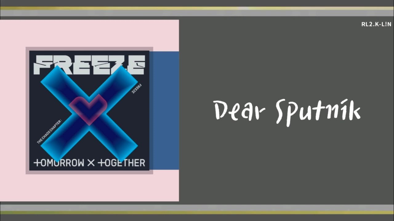 〘韓繁中字〙TXT(투모로우바이투게더) - Dear Sputnik(親愛的史普尼克/디어 스푸트니크) - YouTube