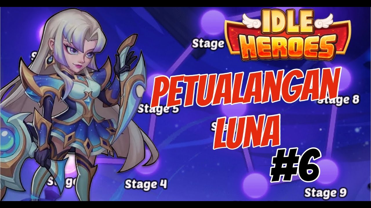 Progress lagi, Petulangan Luna Ep 6 | Idle Heroes - YouTube