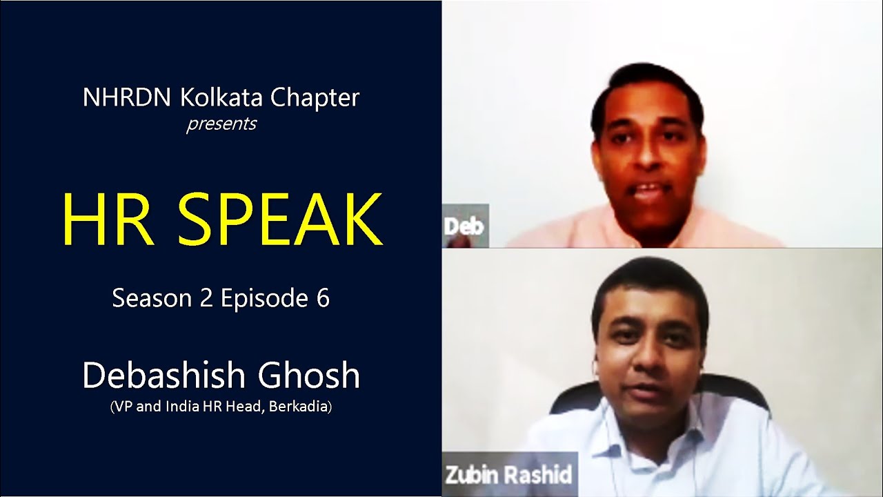HR Speak S2E6 with Debashish Ghosh (Berkadia) - NHRDN Kolkata Chapter ...