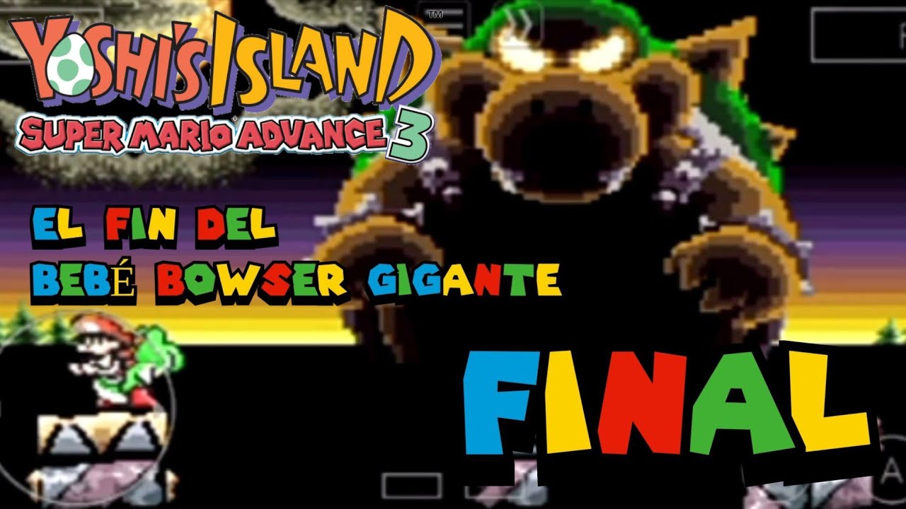 Yoshi's Island Super Mario Advance 3 - Capítulo Final: El fin del bebé ...