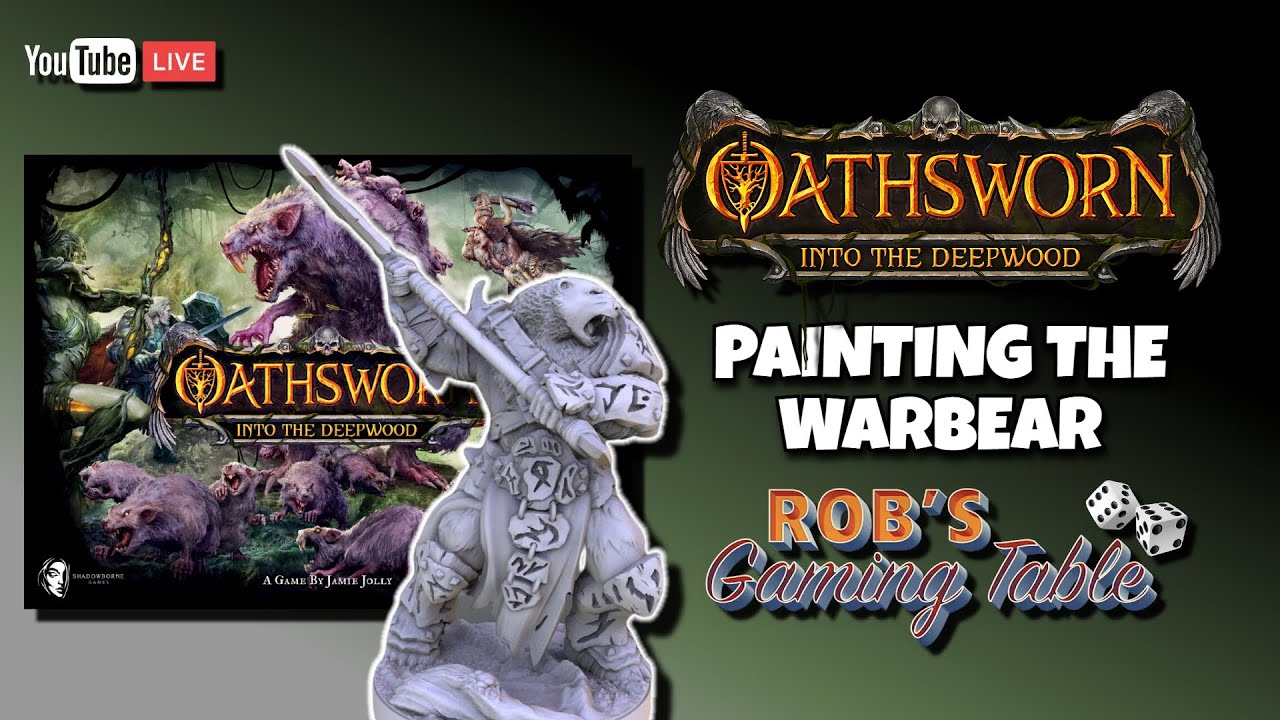 Oathsworn: Into the Deepwood Painting the Ursus Warbear - YouTube