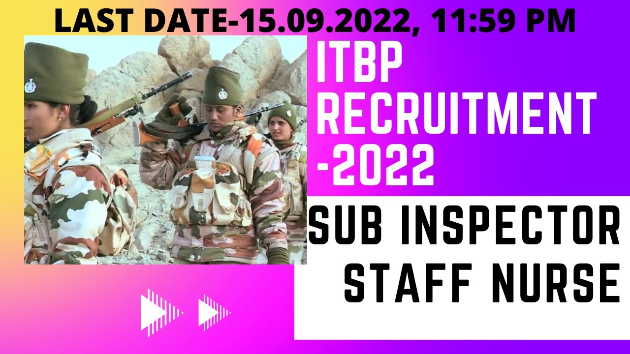 RECRUITMENT NOTIFICATION OF ITBP- SUB-INSPECTOR-STAFF NURSE #itbp # ...