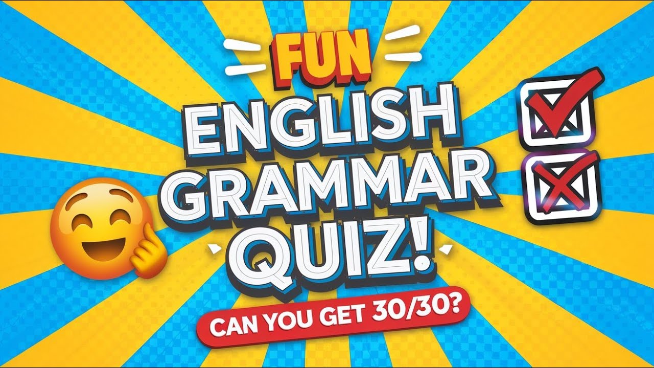 Fun English Grammar Quiz | Improve Your Grammar in 6 Minutes! - YouTube