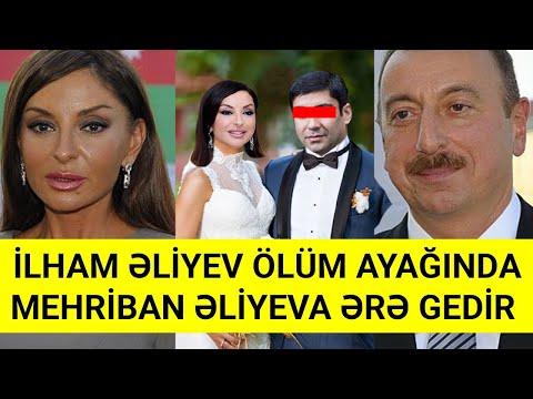 İlham Əliyev ölüm ayağında / Mehriban Əliyeva ərə gedir - VİDEO