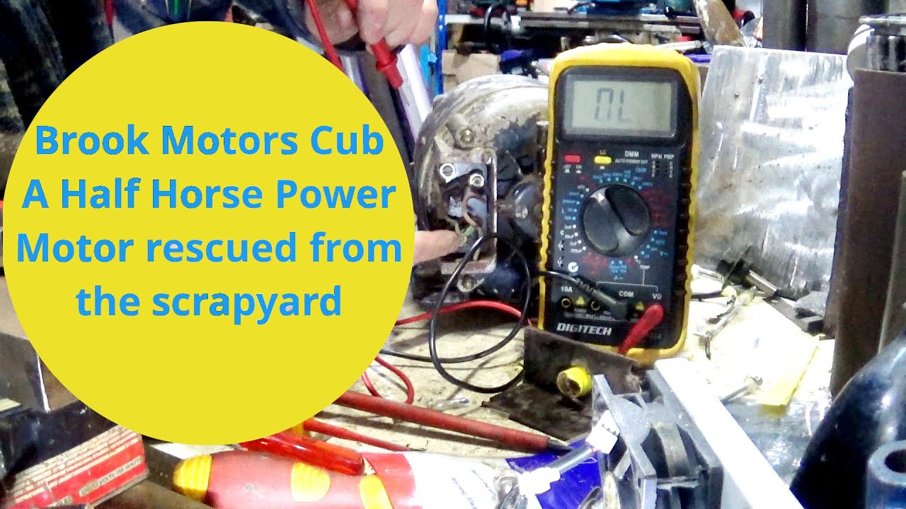 Brook Motors Cub Half Horse Power Motor rescued from the scrapyard! # ...