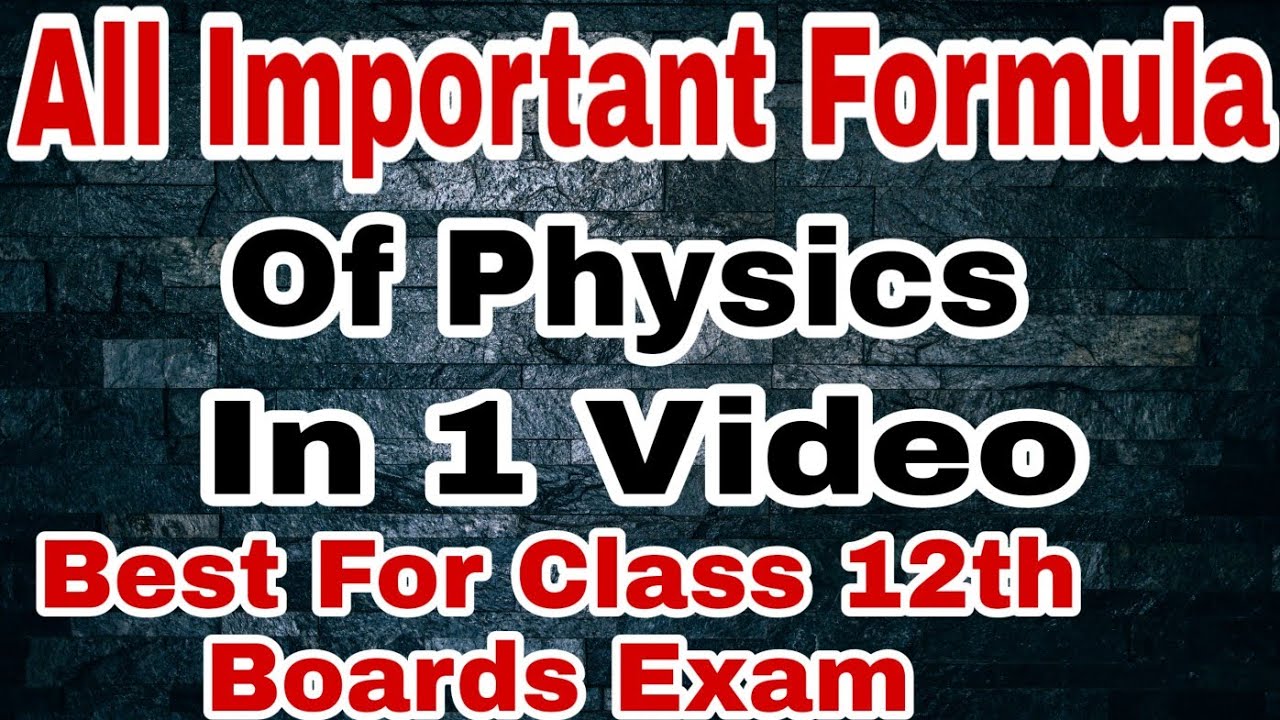 Formula List For Physics Class 12 BOARDS || ALL Important FORMULAS in 1 ...