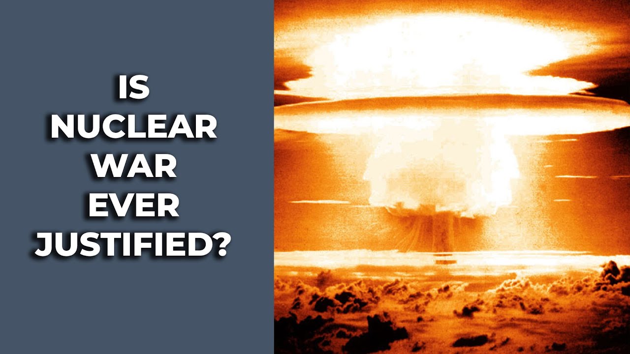 Is Nuclear War Ever Justified? | Eron Fasser - YouTube