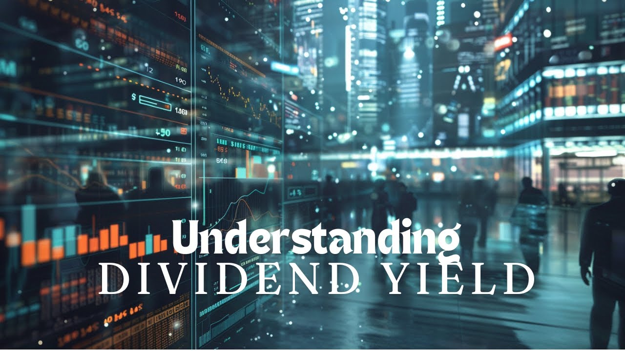 Dividend Yield Explained: Maximize Your Returns 📈 - YouTube