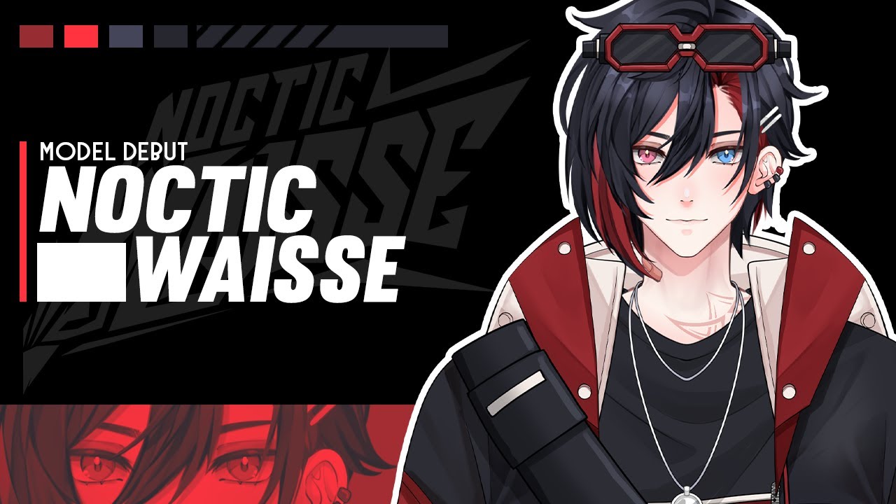 Stream Debut Model 2.0! | Noctic Waisse - YouTube