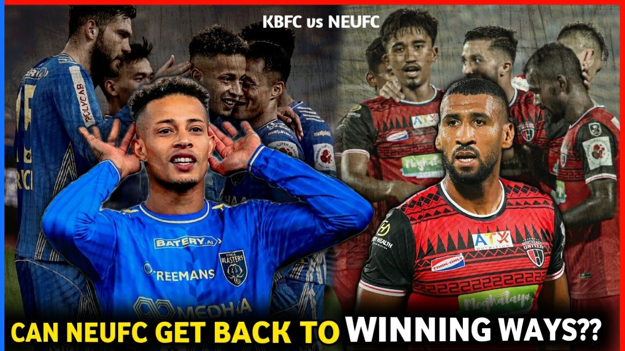 Can Neufc Get Back To Winning Ways??|KBFC vs NEUFC Match Preview🤔 ...