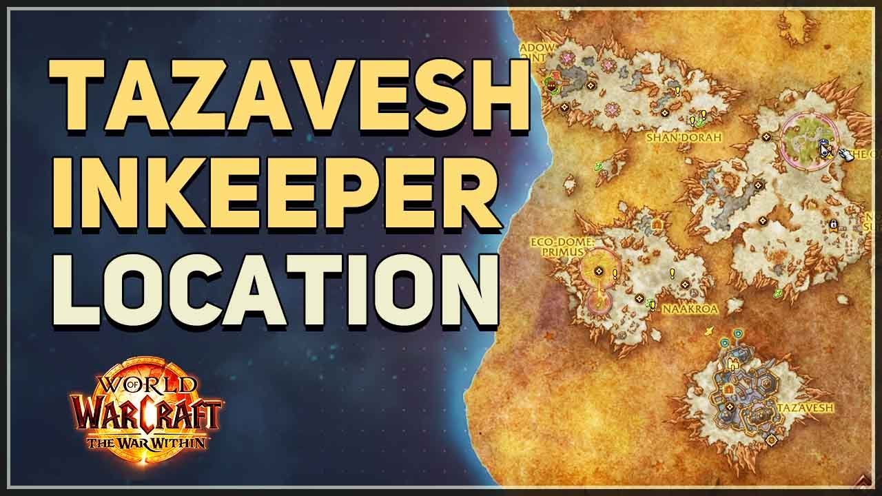 Tazavesh Inkeeper Location WoW - YouTube