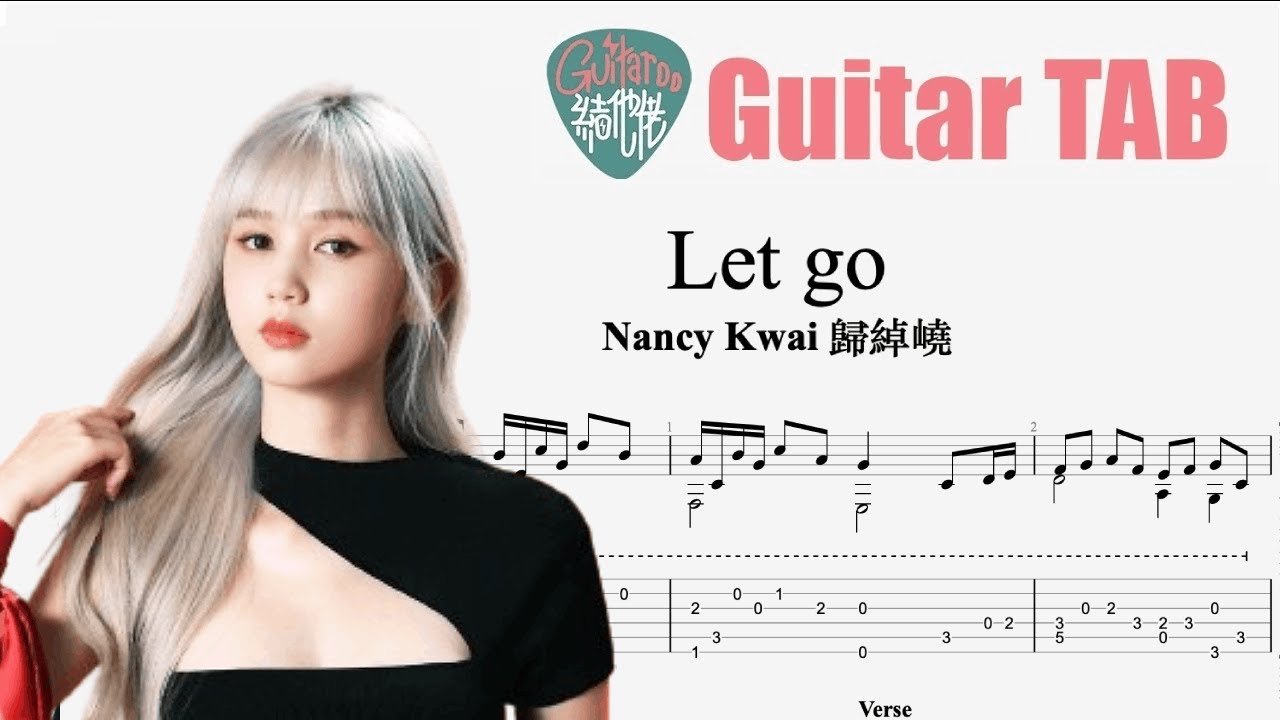 Nancy Kwai 歸綽嶢 - Let go [結他獨奏譜] Guitar TAB (Fingerstyle solo) - YouTube