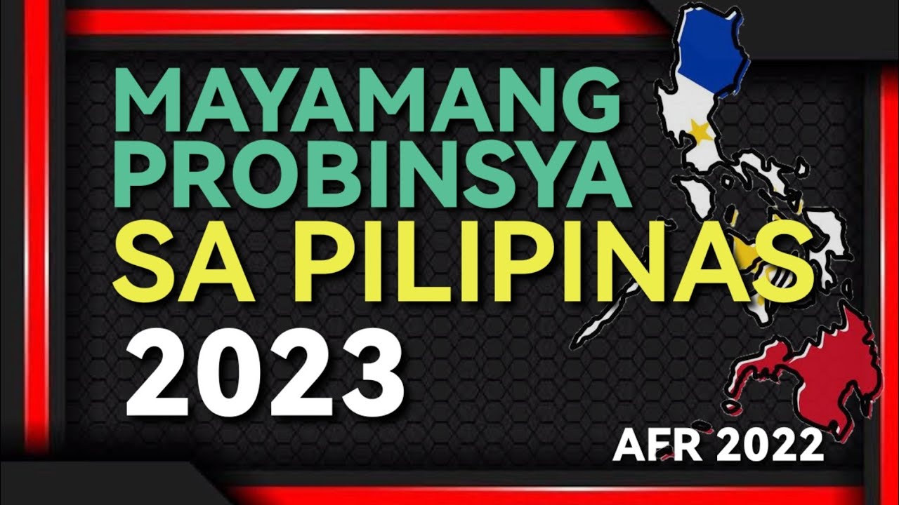 32 Richest Provinces 2023 in the Philippines (With 11 billion and up of ...