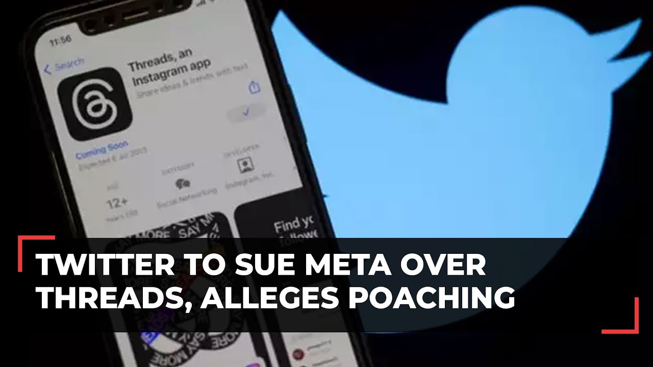 Twitter threatens to sue Meta over Threads platform, alleges poaching ...