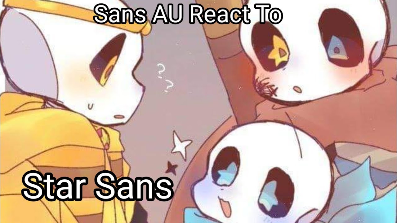 Sans AU React To Star Sans |Gacha Club| Ink Blue - YouTube