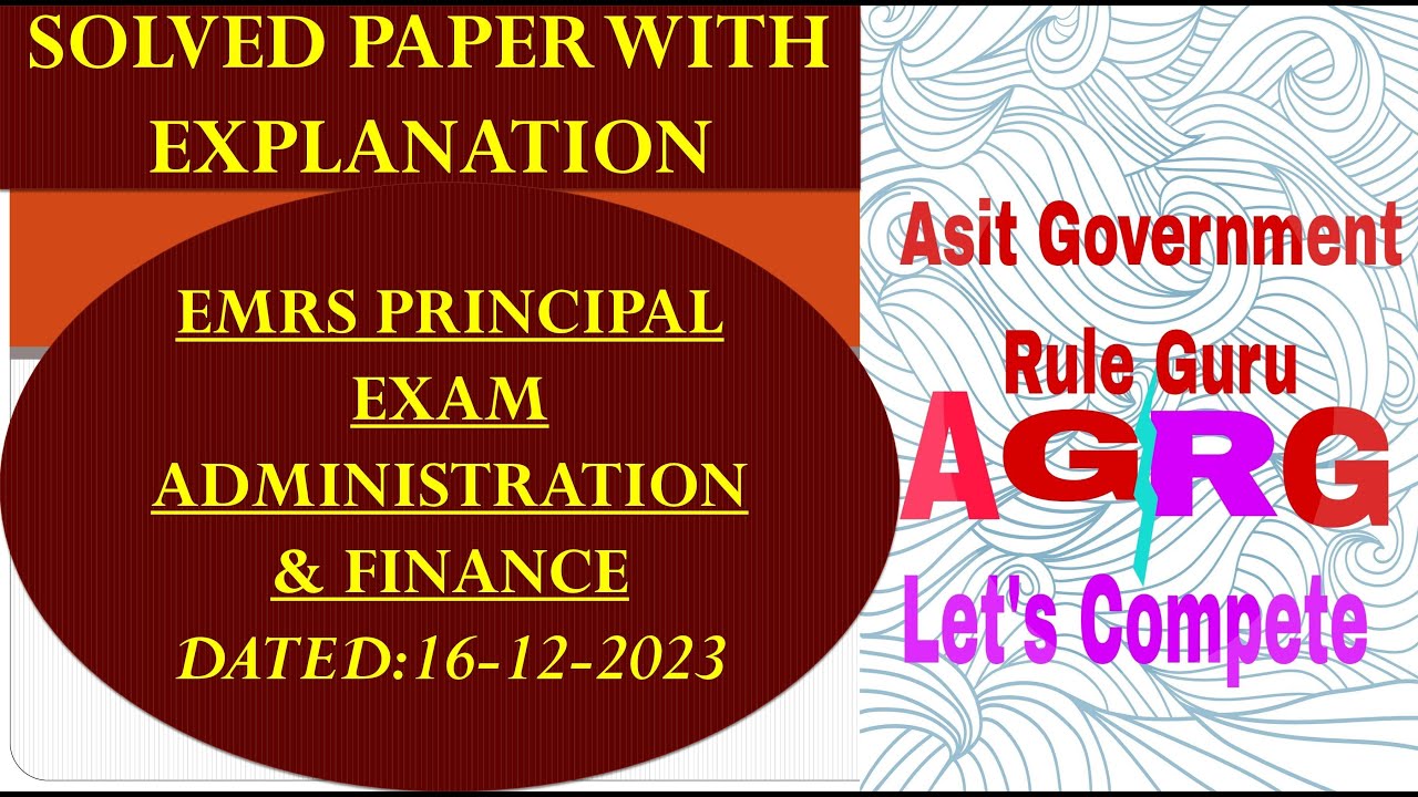 EMRS PRINCIPAL EXAM(SOLVED PAPER): ADMINISTRATION & FINANCE - YouTube