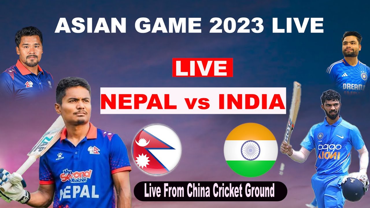 LIVE : NEPAL VS INDIA ASIAN GAME 2023 CRICKET MATCH LIVE || NEP VS MAL ...