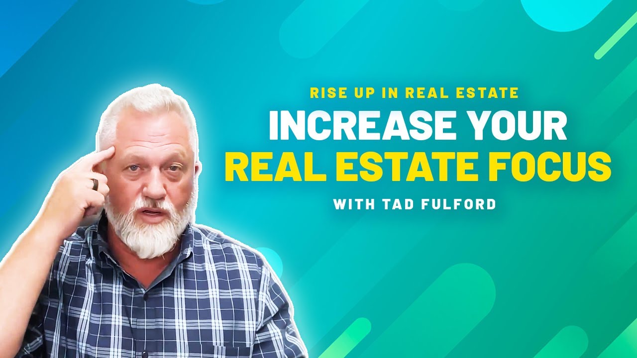 Increase Your Real Estate Focus! - YouTube