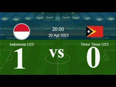 LIVE SKOR , Indonesia U23 (1) vs (0) Timor Leste, AFF Champion ...