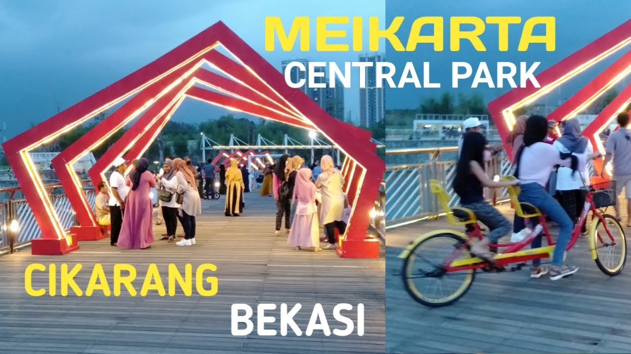 MEIKARTA CENTRAL PARK || Tempat Wisata di Cikarang Bekasi - YouTube