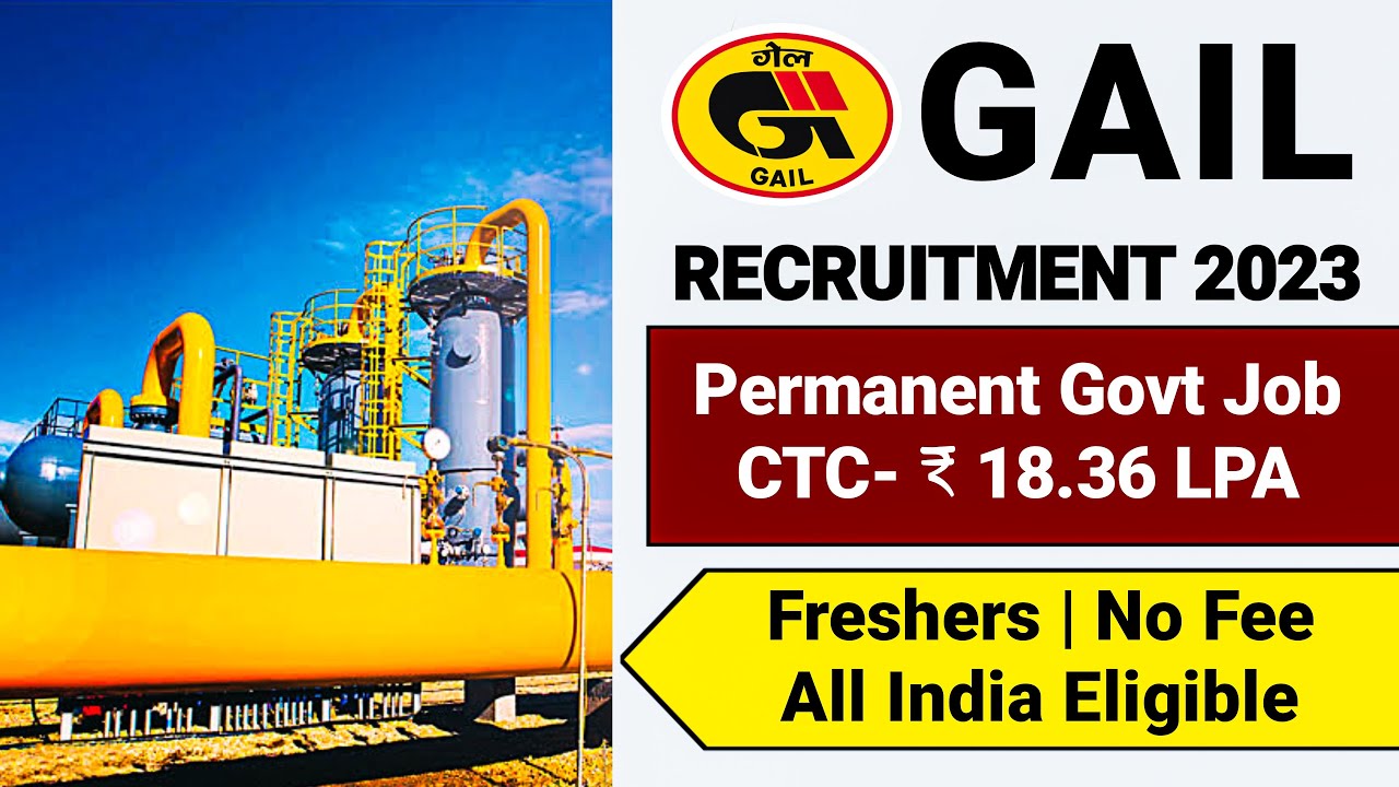 GAIL Recruitment 2023|GAIL New Vacancy 2023| GAIL Notification 2023 ...