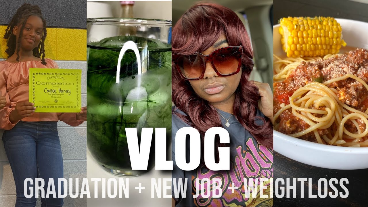 Weekly Vlog| Graduation + NEW JOB + Weight loss journey - YouTube