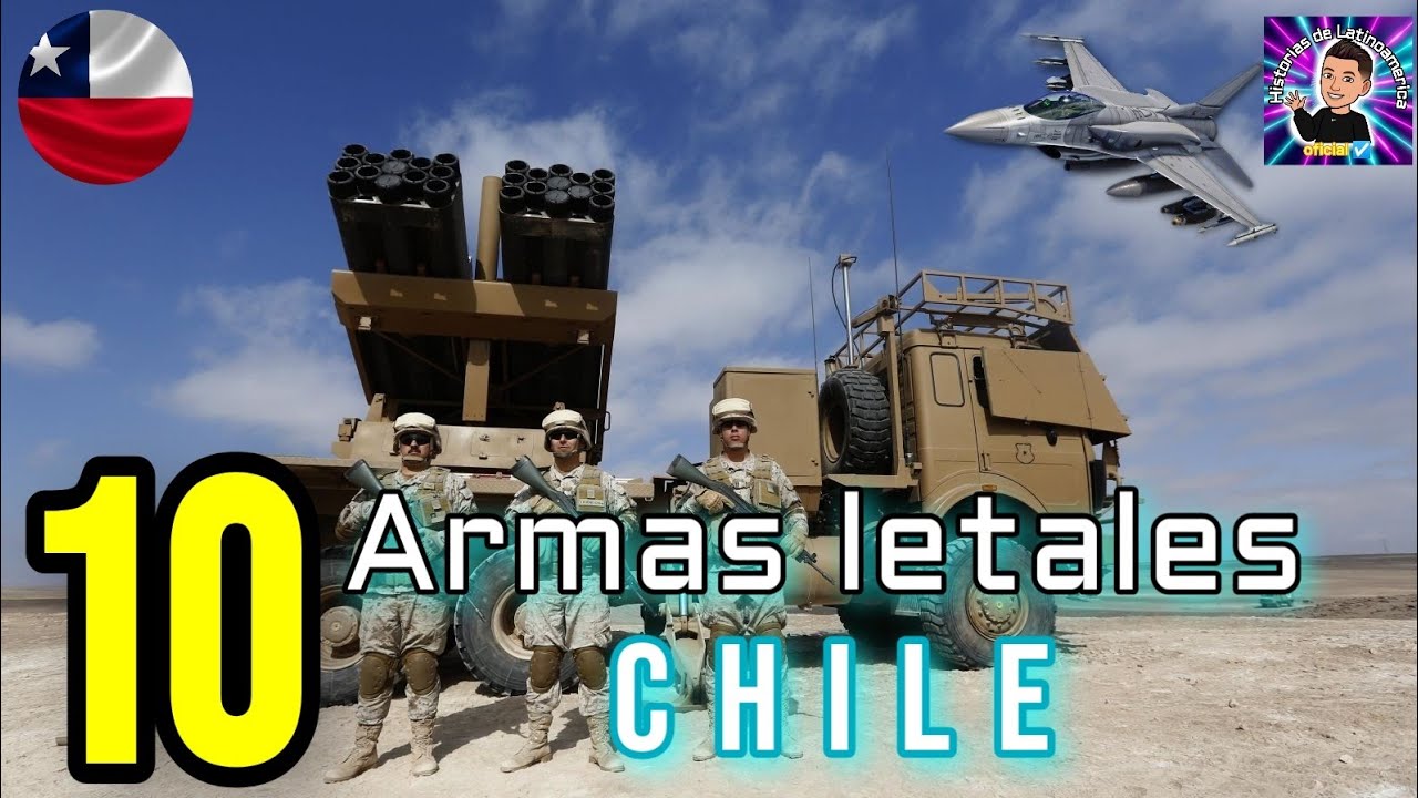 10 Armas más letales que tiene CHILE 🇬🇹🇨🇱 - YouTube