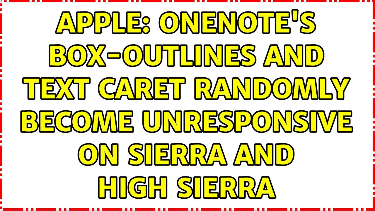Apple: OneNote's box-outlines and text caret randomly become ...