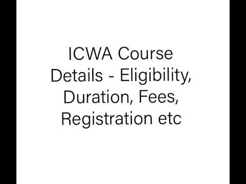 ICWA Course Details - Eligibility, Duration, Fees, Registration ...