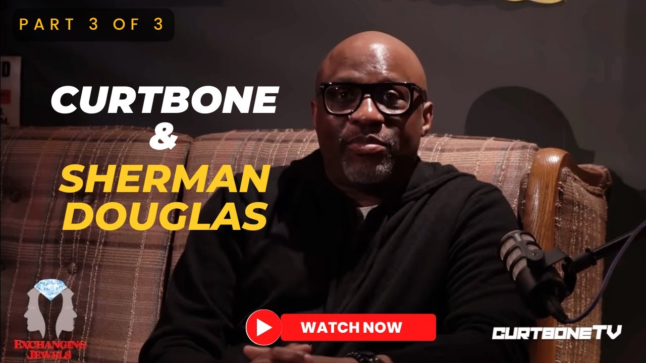 Curtbone & Sherman Douglas PT3 Talks Len Bias , Crack Era,5 Best NBA ...
