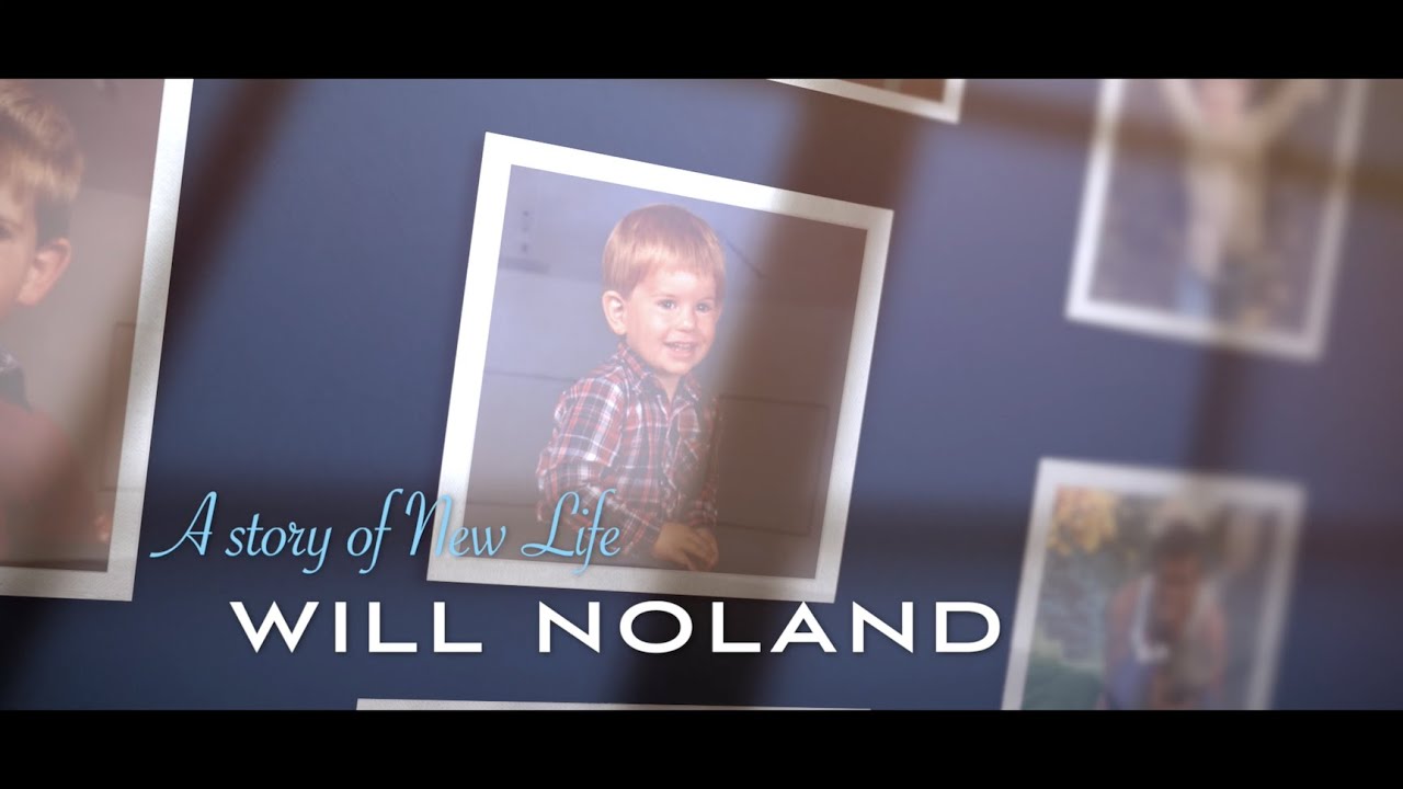 A story of New Life - Will Noland - YouTube
