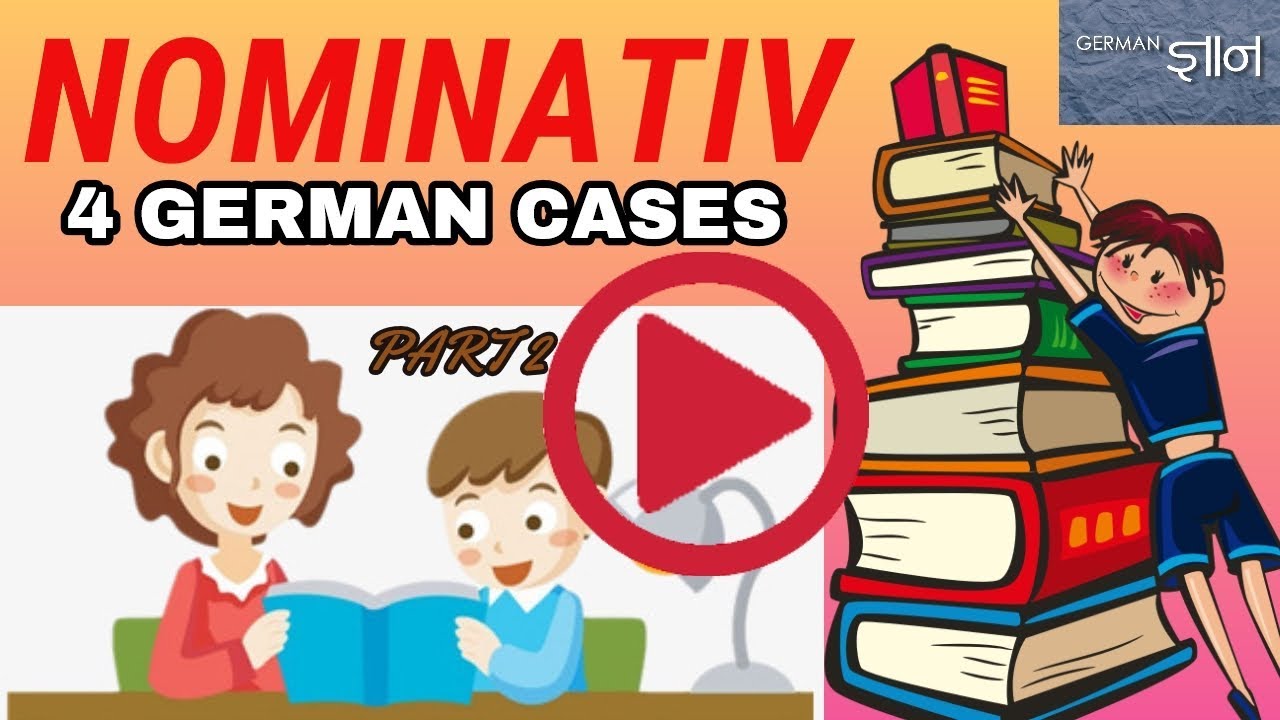 4 German Cases | NOMINATIV Part 2| Most Important in German Language ...