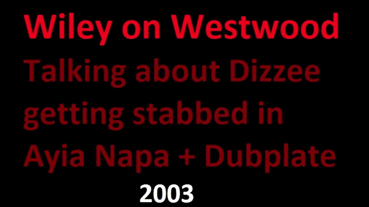 Wiley on Westwood show (Talks Dizzee Rascal stabbing 2003) - YouTube